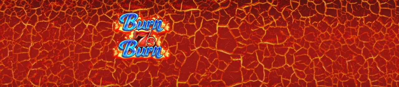 Play Burn 7s Burn Slot Game | Coral.co.uk