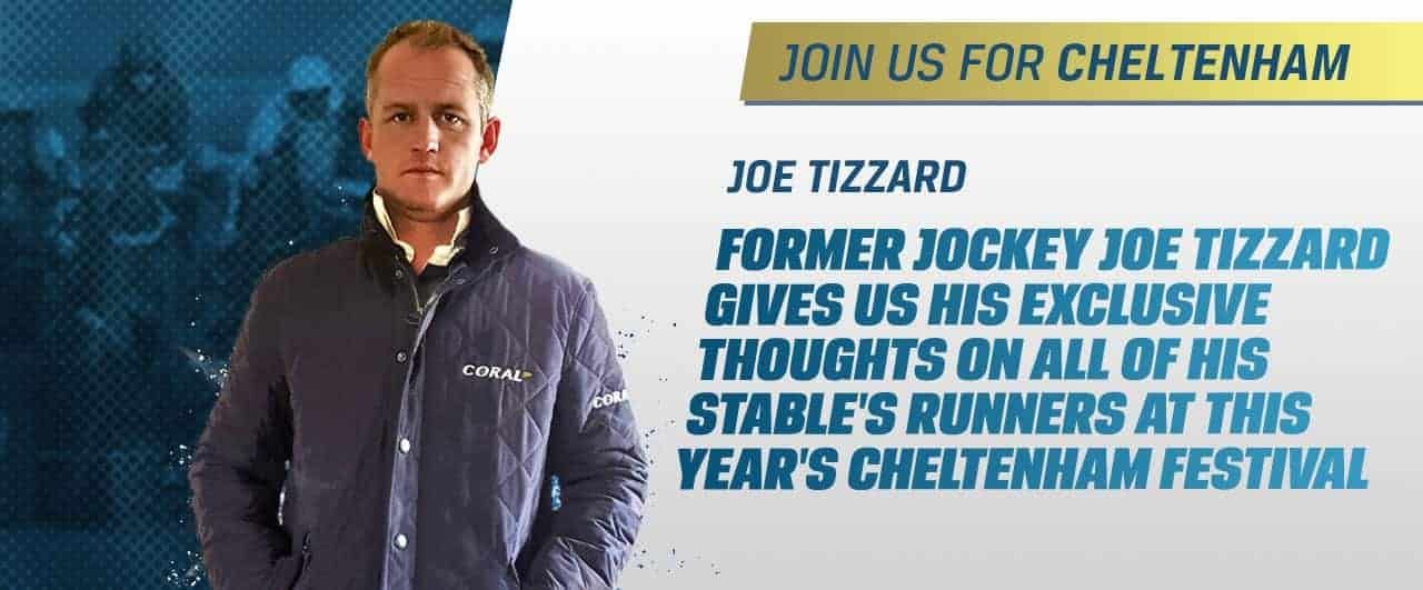 Joe Tizzard: “Native River ticks all the boxes for Gold Cup glory”