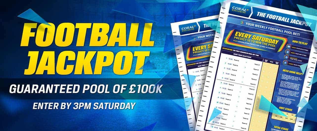 Latest Coral Football Jackpot increased to over £120k