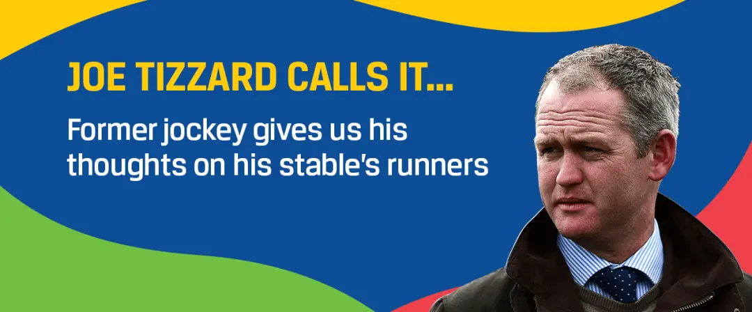 Joe Tizzard: “A Master Debonair win wouldn’t surprise me.”